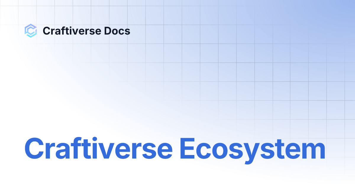 Craftiverse Ecosystem | Craftiverse Docs